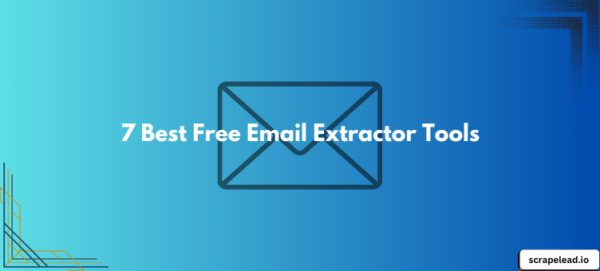 7 Best Free Email Extractor Tools