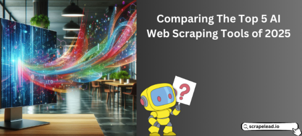 Comparing The Top 5 AI Web Scraping Tools of 2025